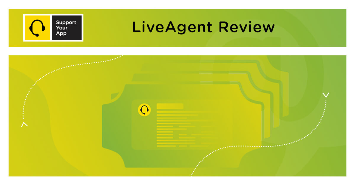 LiveAgent Review: Pricing, Features, Competitors - SupportYourApp Blog