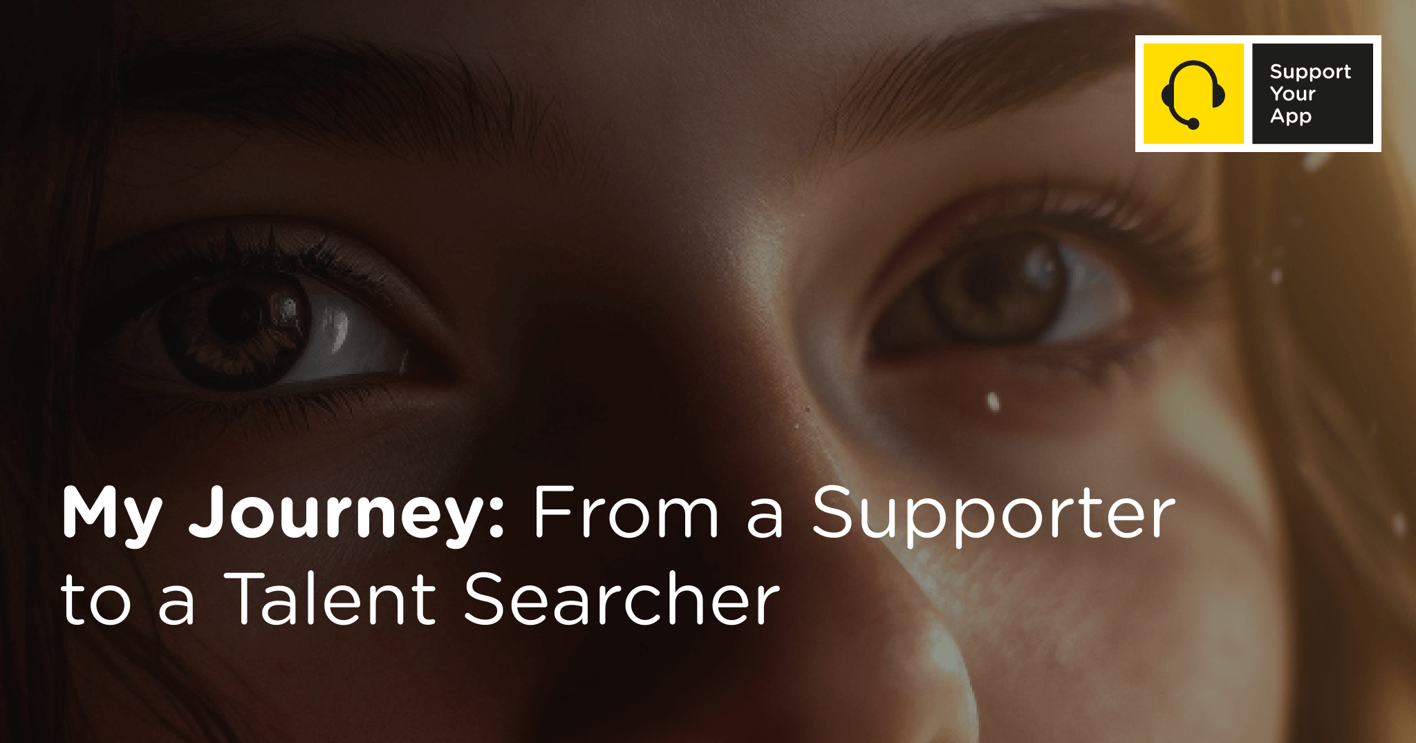 My Journey With SupportYourApp: From a Supporter to a Talent Searcher